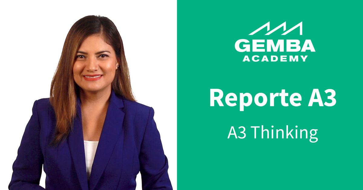 Nuevo Curso en Gemba Academy: Reporte A3 | A3 Thinking | Gemba Academy