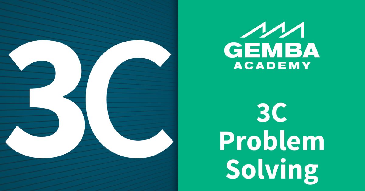 3C Problem Solving | Gemba Academy