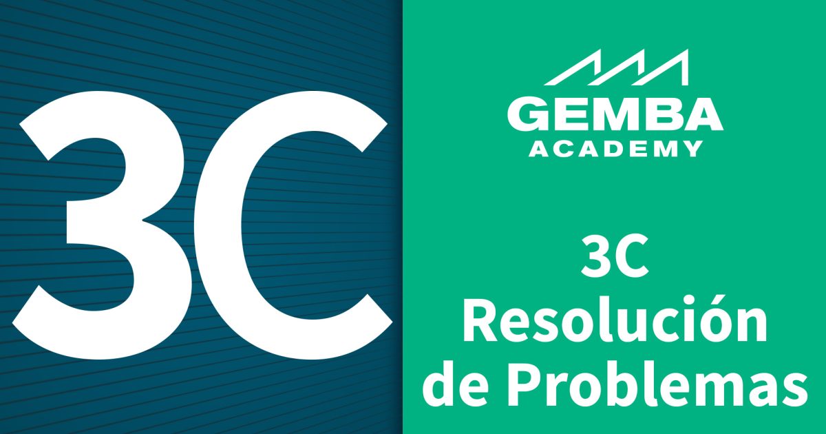 Resolución de Problemas 3C | Gemba Academy