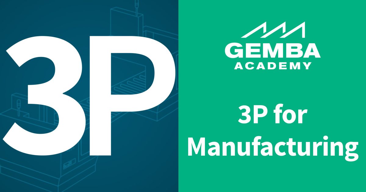 3P for Manufacturing | Gemba Academy