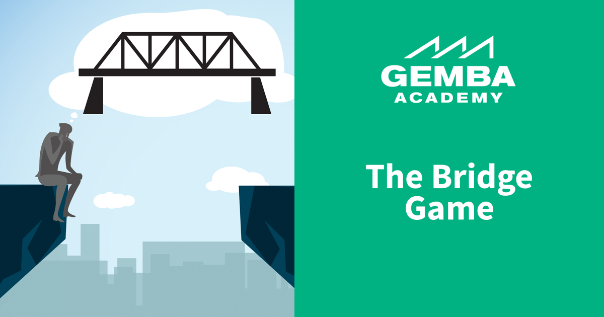 The Bridge Game | Gemba Academy
