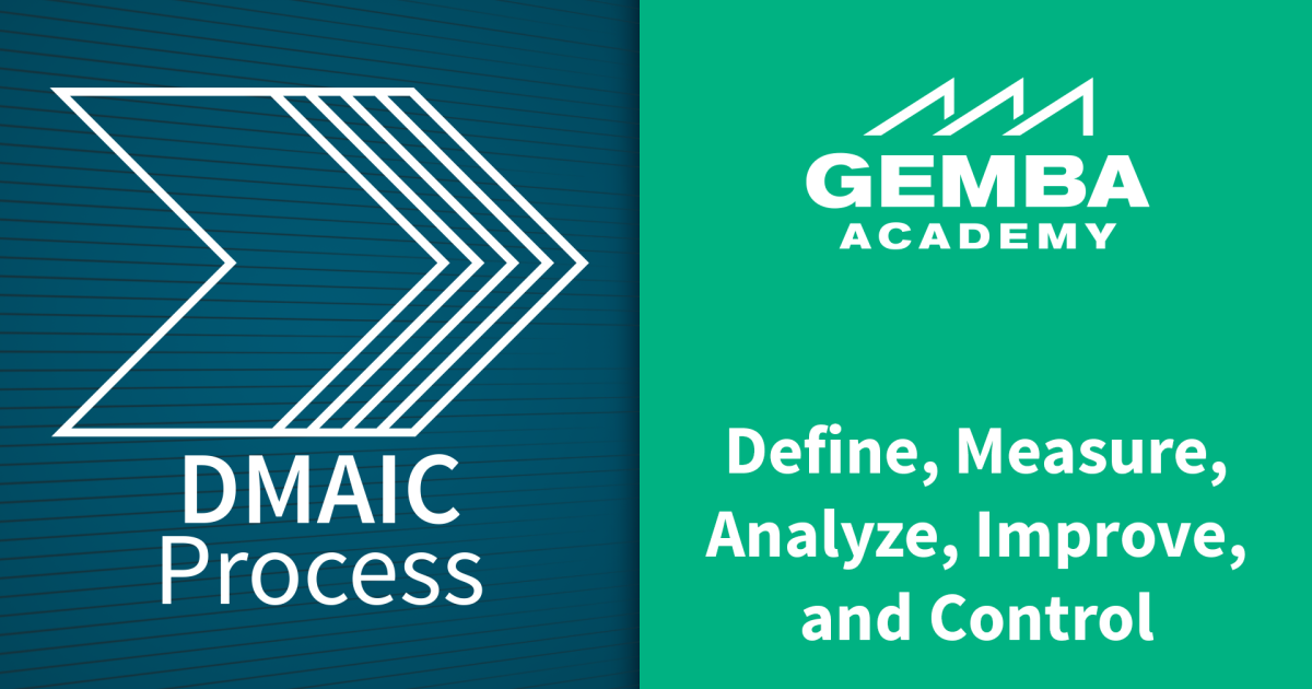 The DMAIC Process | Gemba Academy